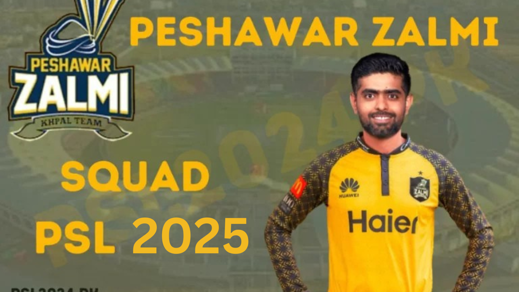 Peshawar Zalmi Squad 2025 (PZ PSL 10 Complete Team)